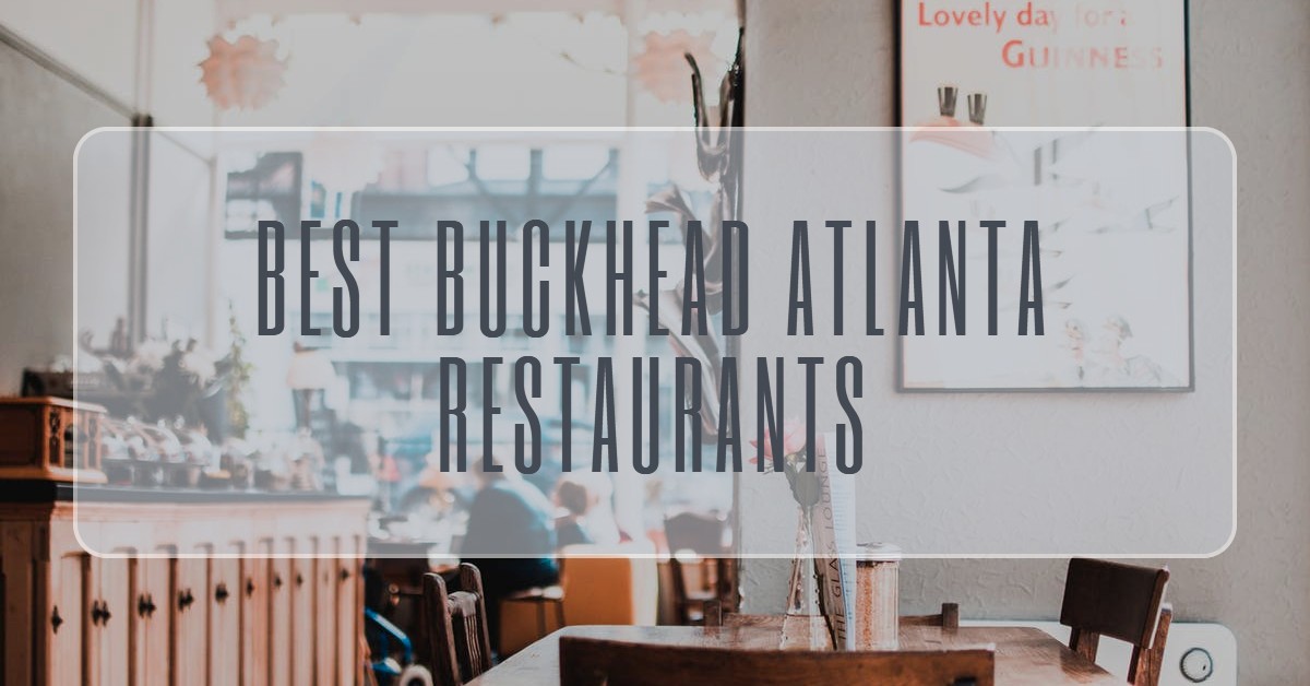 Buckhead Atlanta Restaurants – ITP ATL