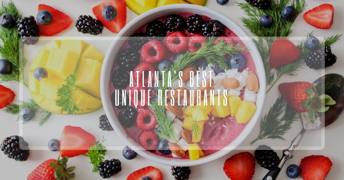 Unique Restaurants in Atlanta – ITP ATL